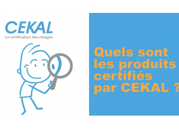 La certification des Vitrages | CEKAL